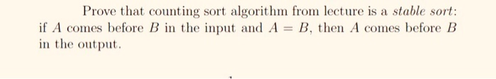 Solved Prove that counting sort algorithm from lecture is a | Chegg.com