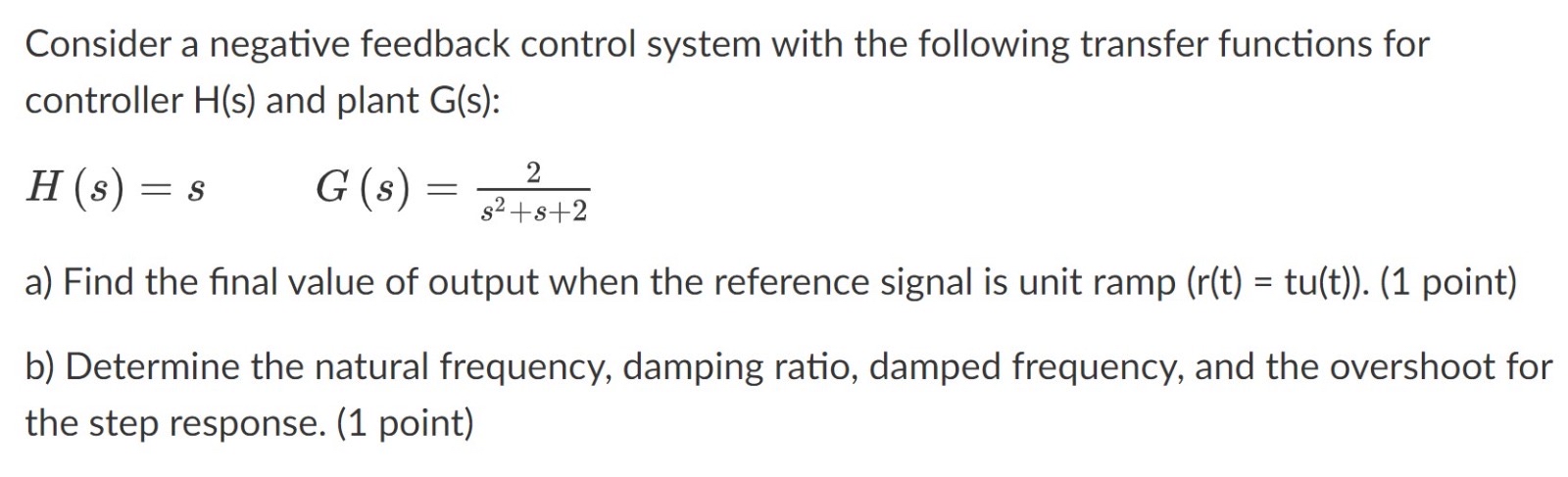 Solved Consider a negative feedback control system with the | Chegg.com