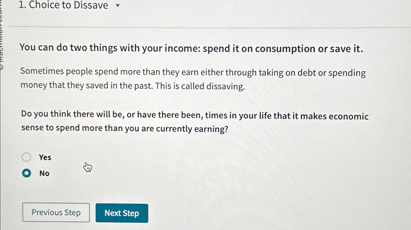 Solved Choice to DissaveYou can do two things with your | Chegg.com