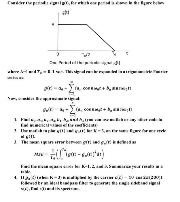 Solved Consider the periodic signal g(t), for which one | Chegg.com