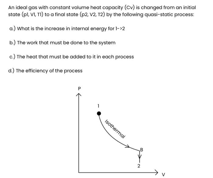 Solved An ideal gas with constant volume heat capacity (Cv) | Chegg.com
