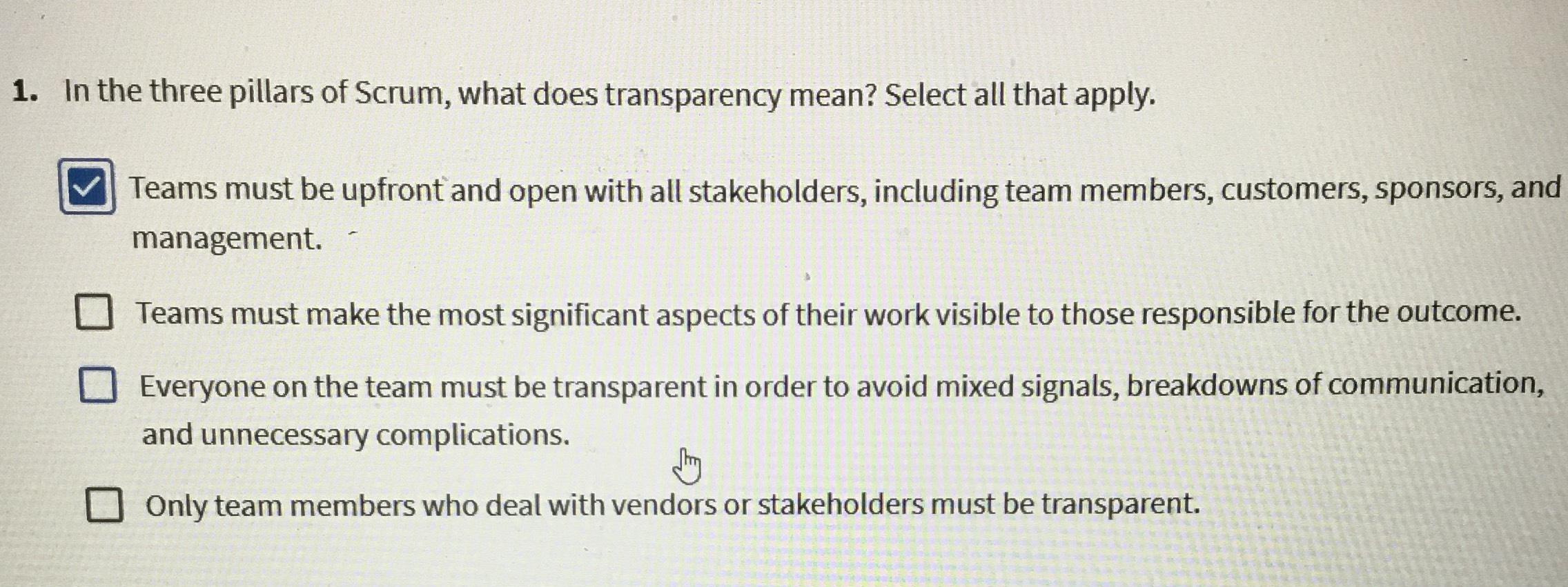 Solved In the three pillars of Scrum, what does transparency | Chegg.com