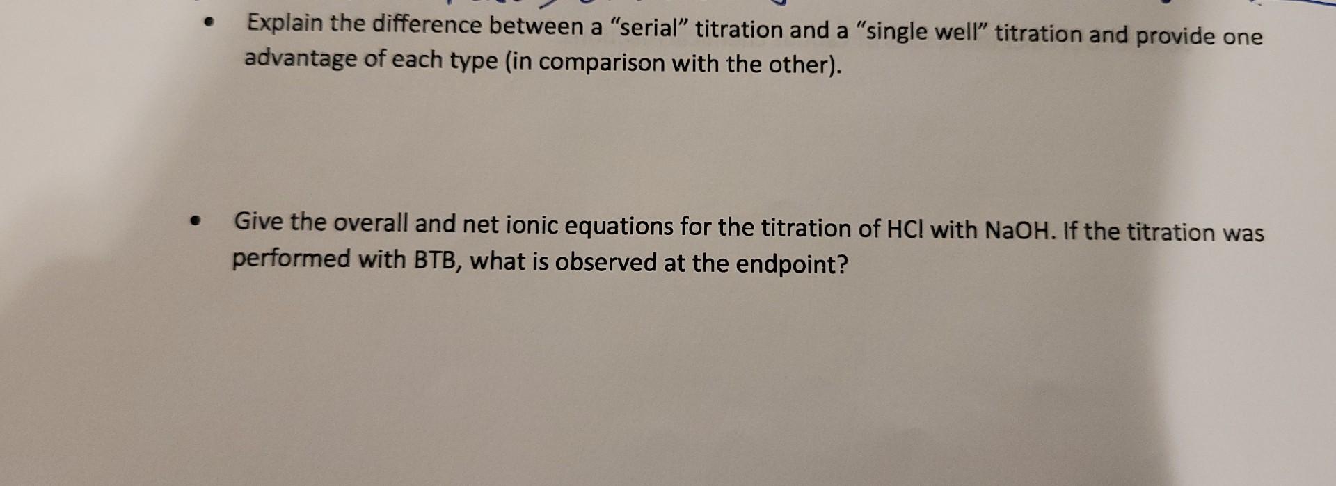 Solved - Explain the difference between a "serial" titration | Chegg.com