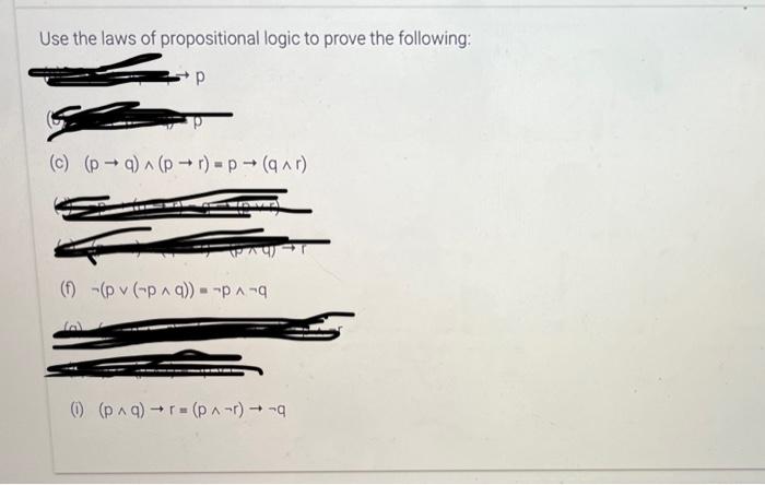 Solved Use the laws of propositional logic to prove the | Chegg.com
