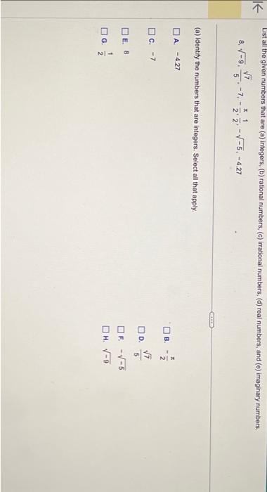 Solved K List all the given numbers that are (a) integers, | Chegg.com