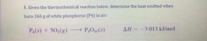 Solved Given the thermochemical reaction below, Determine | Chegg.com