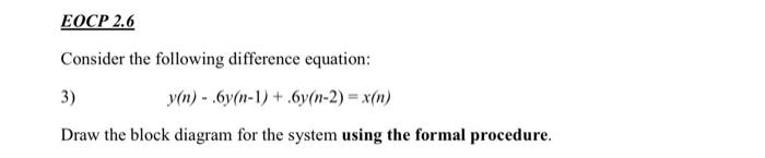 Solved Consider the following difference equation: 3) | Chegg.com