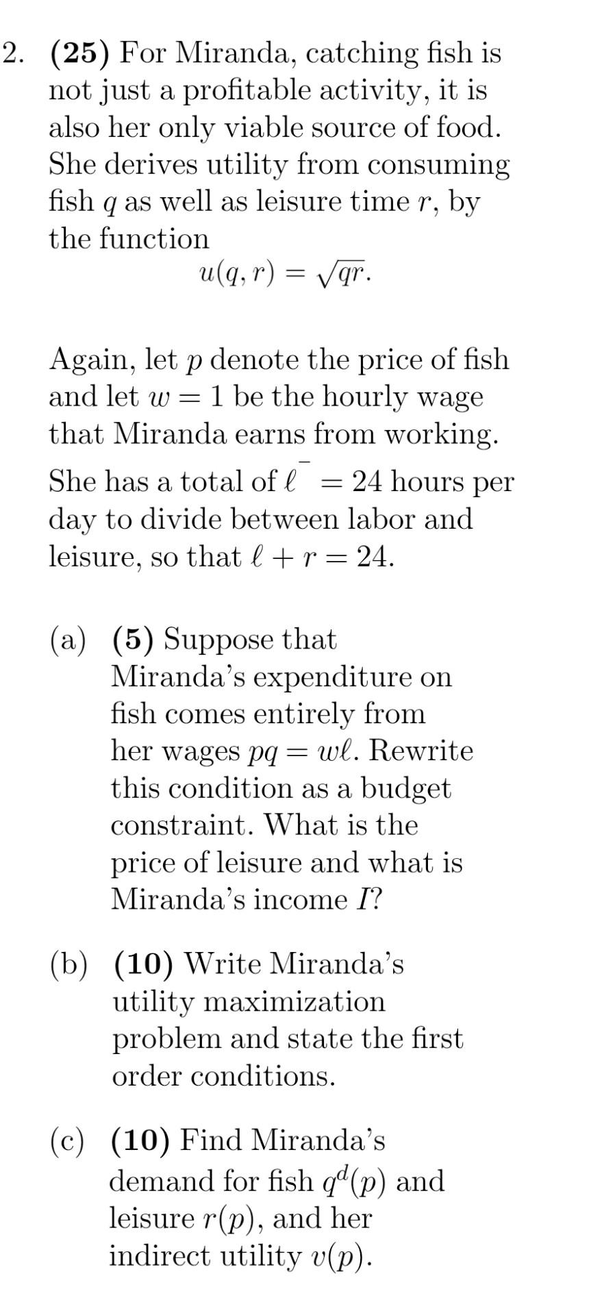 Solved 2. (25) For Miranda, catching fish is not just a | Chegg.com