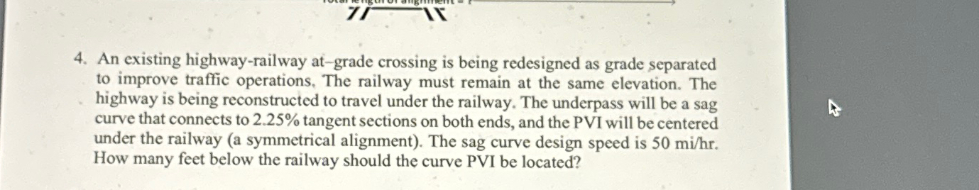 Solved An existing highway-railway at-grade crossing is | Chegg.com