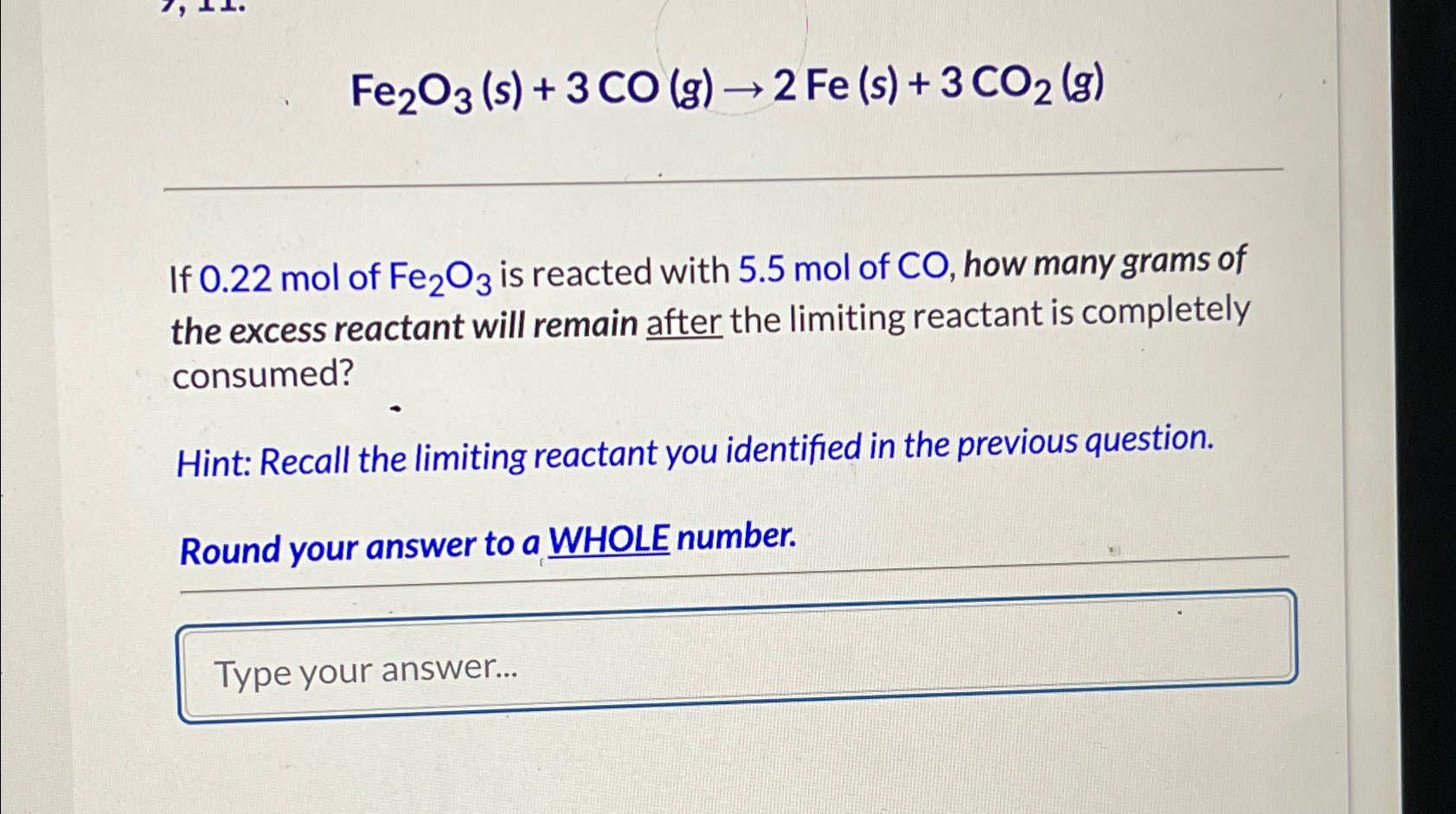 Solved Fe2O3(s)+3CO(g)→2Fe(s)+3CO2(g)If 0.22mol of Fe2O3 ﻿is | Chegg.com