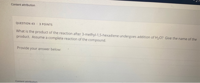 Solved Content attribution QUESTION 43 . 3 POINTS What is | Chegg.com