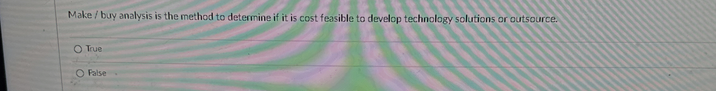 Solved Make / ﻿buy analysis is the method to determine if it | Chegg.com