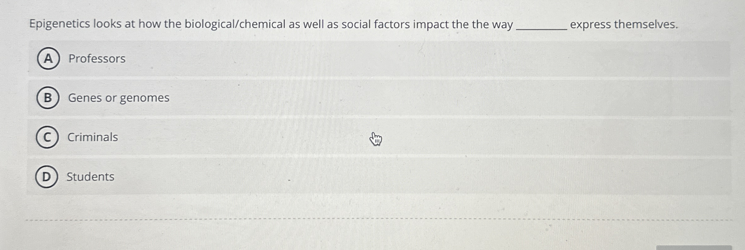 Solved Epigenetics looks at how the biological/chemical as | Chegg.com