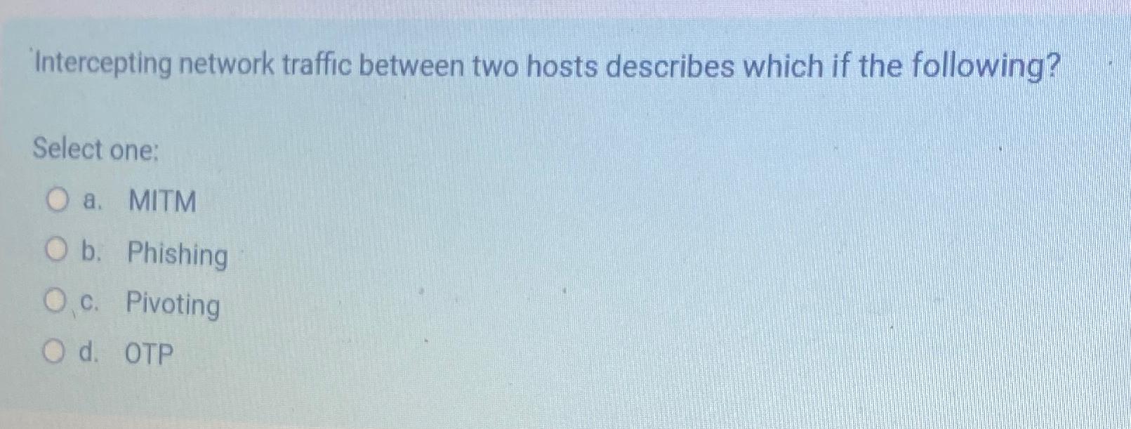Solved Intercepting network traffic between two hosts | Chegg.com
