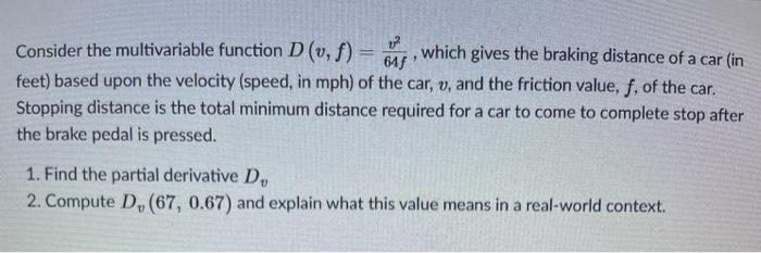Solved 9 22 Consider the multivariable function D (v, f) = | Chegg.com