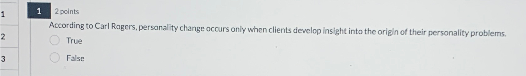 Solved 1 2 ﻿pointsAccording to Carl Rogers, personality | Chegg.com