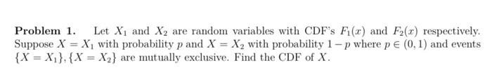 Solved Let X1 and X2 are random variables with CDF’s F1(x) | Chegg.com