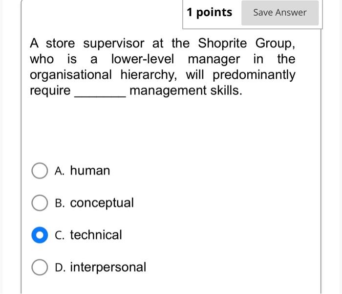 Solved A store supervisor at the Shoprite Group, who is a | Chegg.com