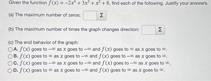 Solved Given the function f(x)=−2x4+3x3+x2+8, find each of | Chegg.com