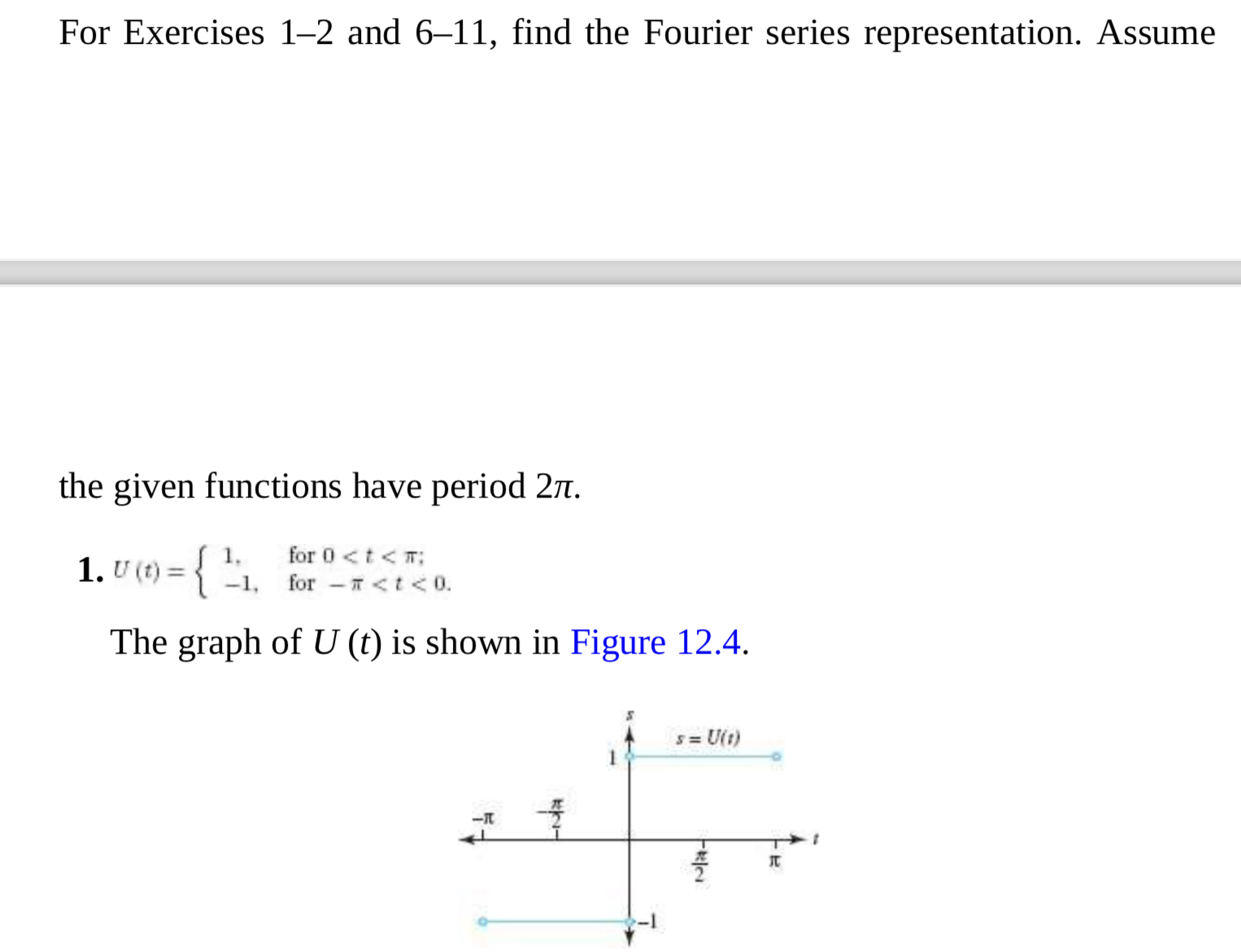 Solved find the Fourier series representation. Assumethe | Chegg.com