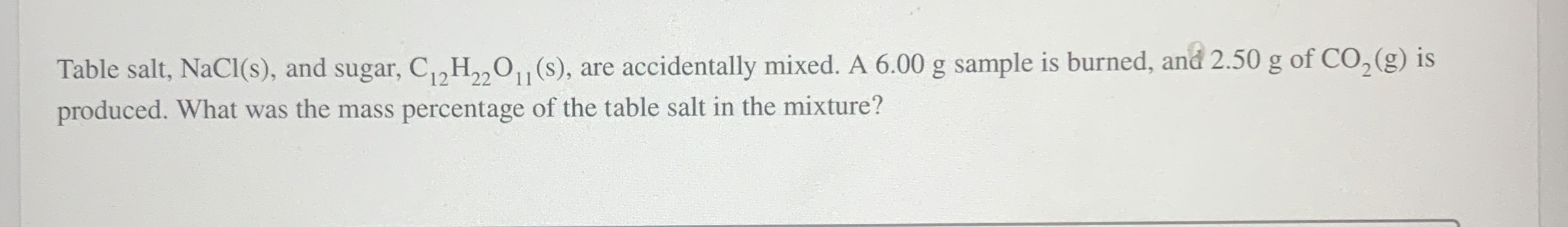 Solved Table salt, NaCl(s), ﻿and sugar, C12H22O11(s), ﻿are | Chegg.com