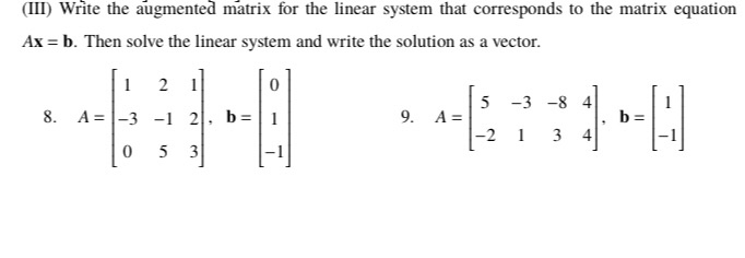 Solved (III) Write the augmented matrix for the linear | Chegg.com