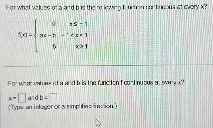 Solved For what values of a and b is the following function | Chegg.com