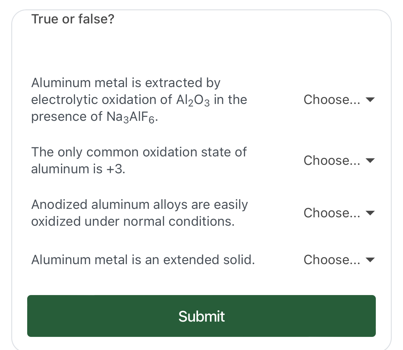 Solved True or false?Aluminum metal is extracted by | Chegg.com