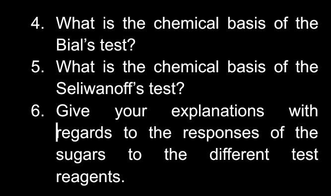 4. What is the chemical basis of the Bial's test? 5. | Chegg.com