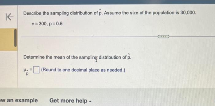 Solved Describe the sampling distribution of p^. Assume the | Chegg.com