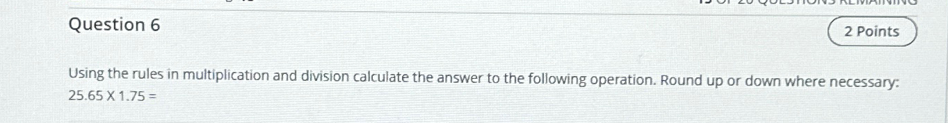Solved Question 6Using the rules in multiplication and | Chegg.com
