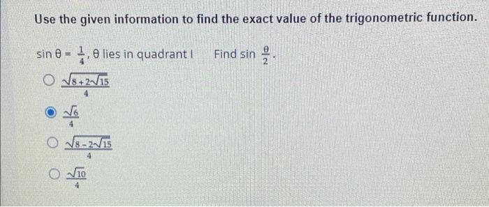 Solved Use the given information to find the exact value of | Chegg.com