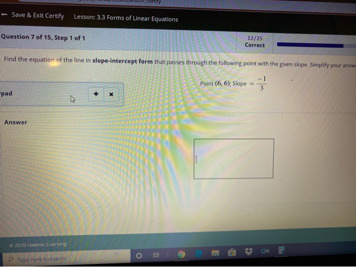 Solved - Save & Exit Certify Lesson: 3.3 Forms of Linear | Chegg.com