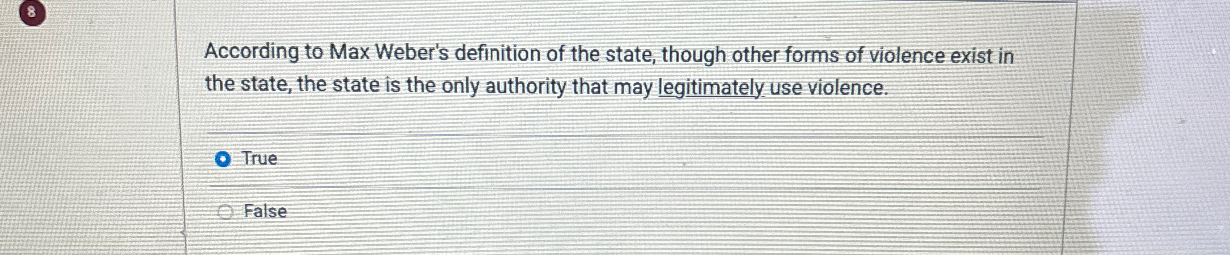 Solved According to Max Weber's definition of the state, | Chegg.com