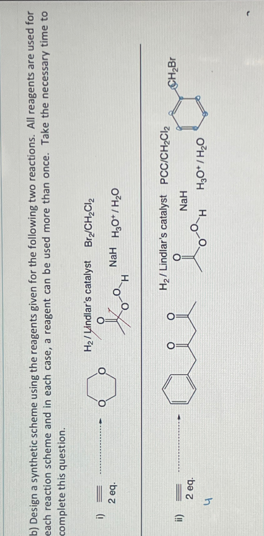 Solved b) ﻿Design a synthetic scheme using the reagents | Chegg.com