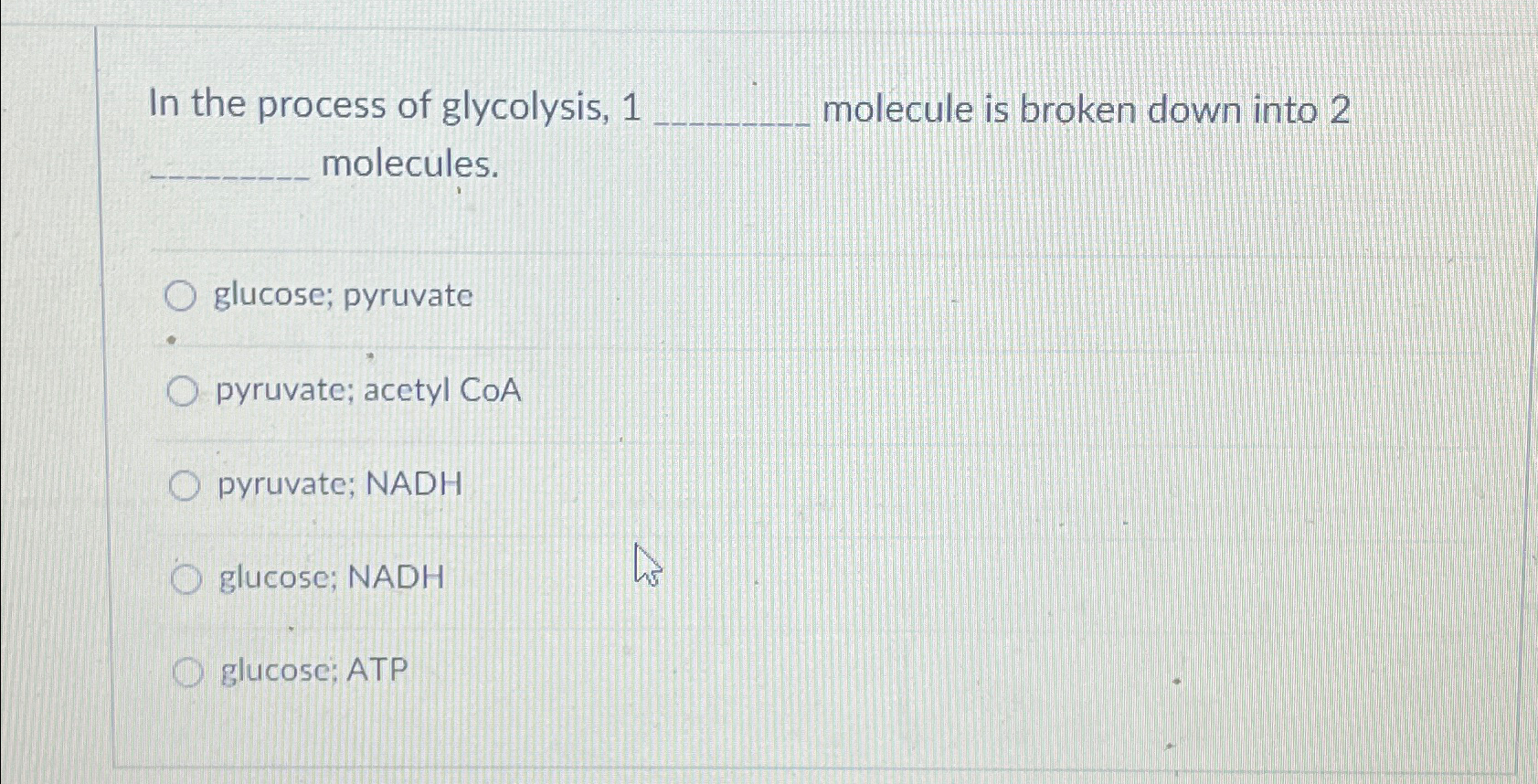 Solved In the process of glycolysis, 1 ﻿molecule is broken | Chegg.com