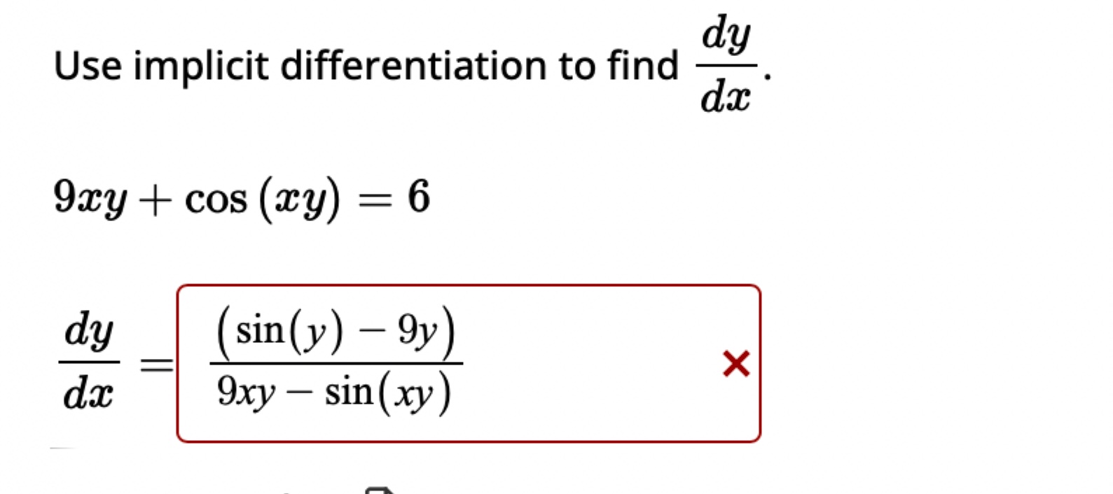 Solved Use implicit differentiation to find | Chegg.com