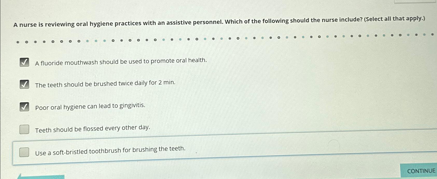 Solved A nurse is reviewing oral hygiene practices with an | Chegg.com