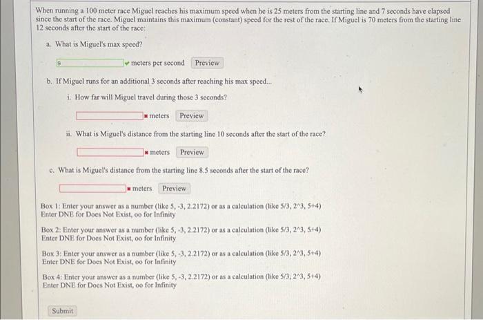 Solved When running a 100 meter race Miguel reaches his | Chegg.com