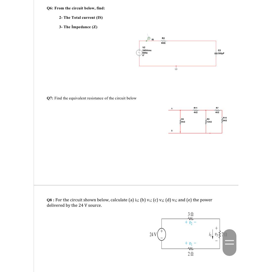 Solved Q6: From the circuit below, find:2- ﻿The Total | Chegg.com