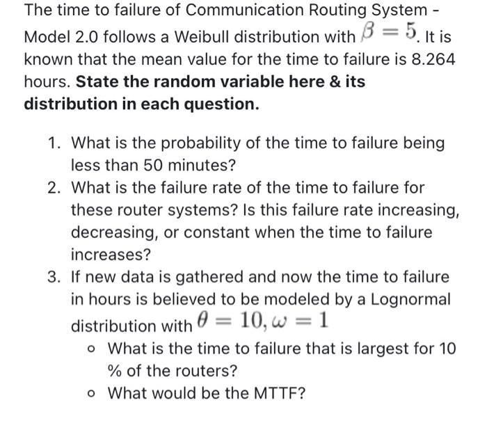 Solved he time to failure of Communication Routing System | Chegg.com
