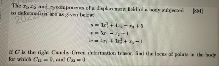 Solved The x1, x2 and x3 components of a displacement field | Chegg.com