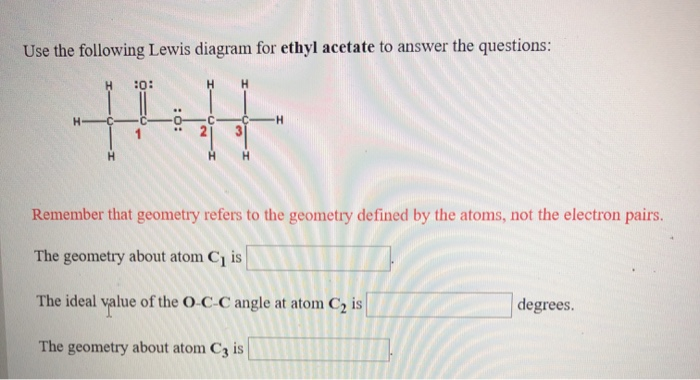 Solved Use the following Lewis diagram for ethyl acetate to | Chegg.com