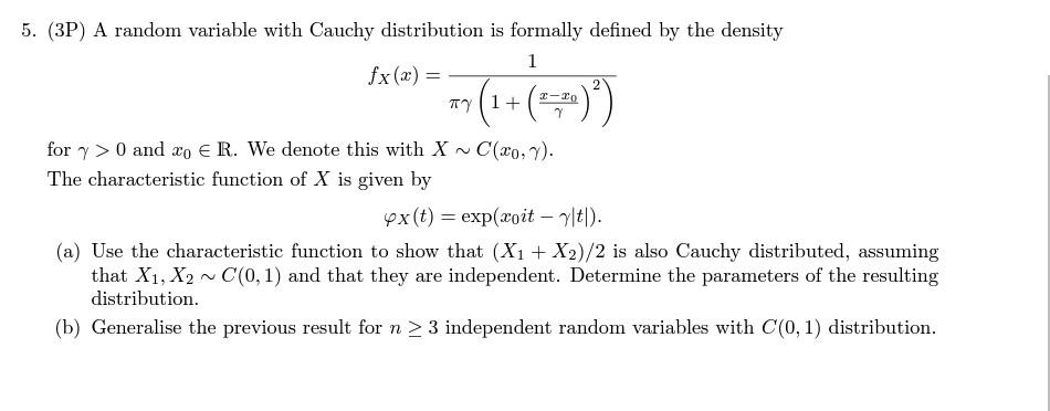Solved (3P) A random variable with Cauchy distribution is | Chegg.com