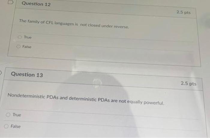 Solved Question 12 25 pts The family of CFL languages is not | Chegg.com
