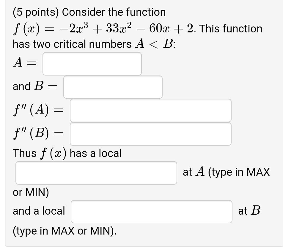 Solved 5 Points Consider The Function F X 2x3 33x2