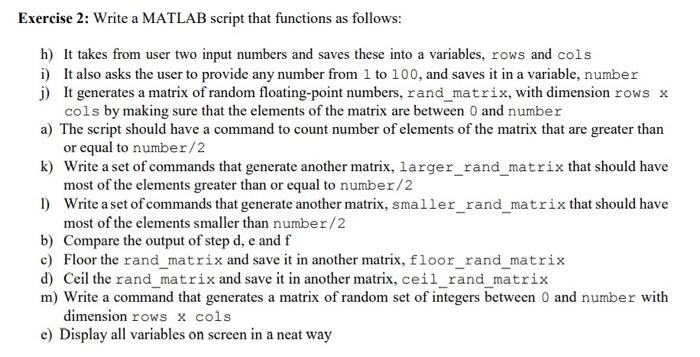 Solved Exercise 2: Write a MATLAB script that functions as | Chegg.com