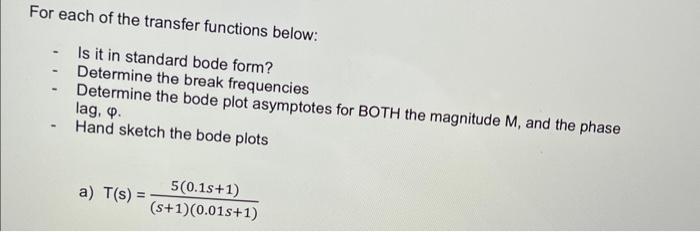 Solved For each of the transfer functions below: - Is it in | Chegg.com