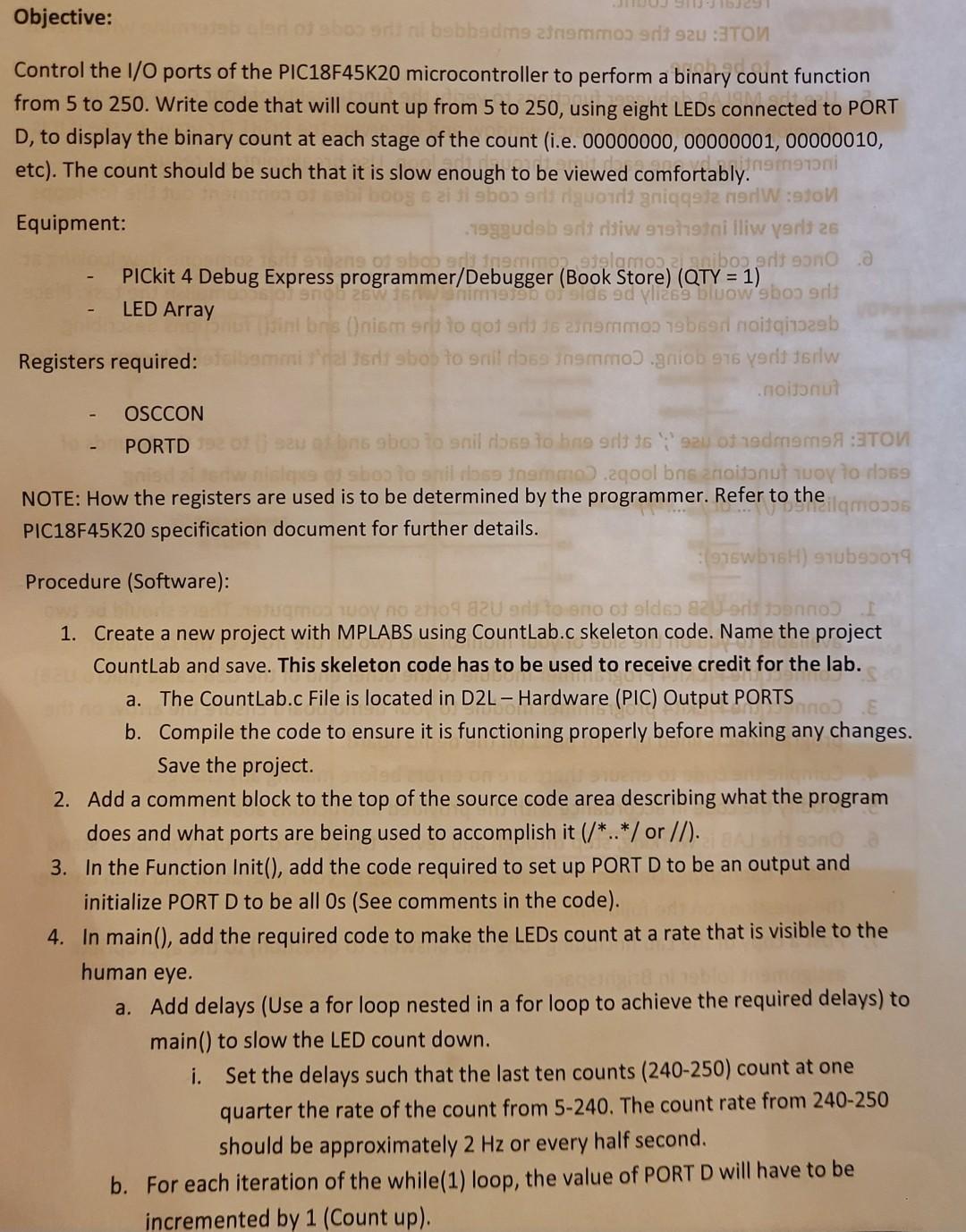 Solved Objective: Control the I/O ports of the PIC18F45K20 | Chegg.com