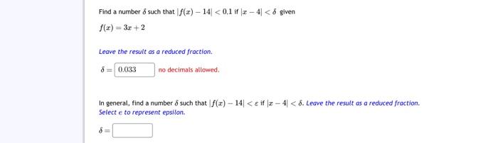 Solved Find a number δ such that ∣f(x)−14∣